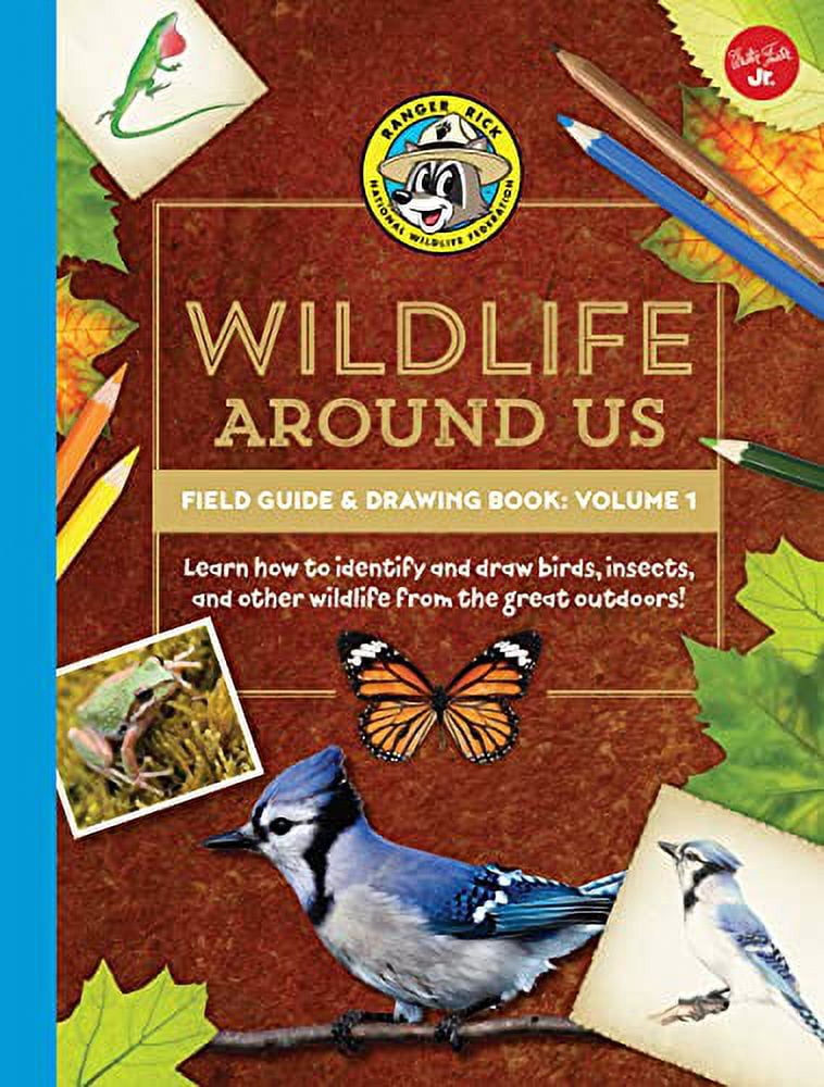 Pre-Owned Ranger Rick's Wildlife Around Us Field Guide & Drawing Book ...