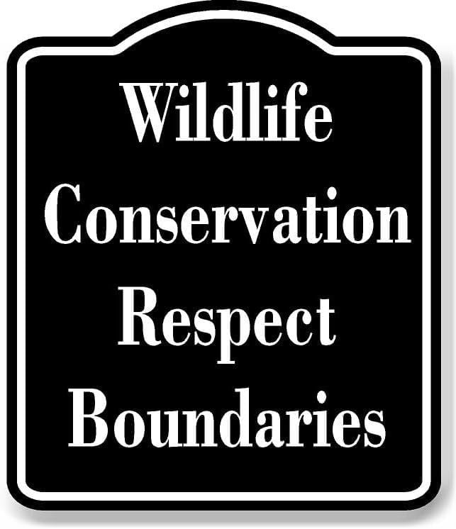 Wildlife Conservation - Respect Boundaries BLACK Aluminum Composite ...