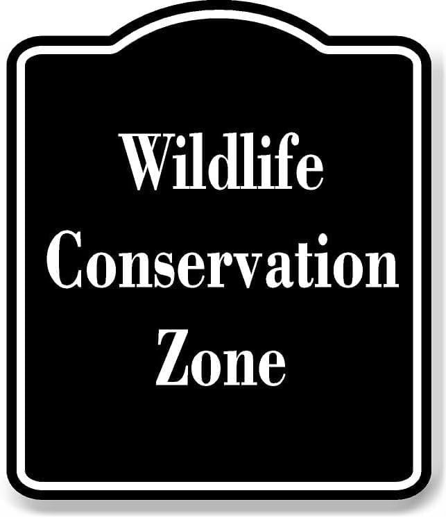Wildlife Conservation Zone BLACK Aluminum Composite Sign 20''x24 ...