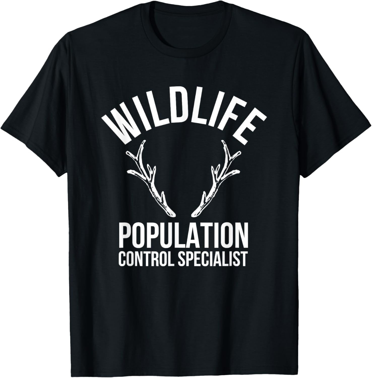 Wildlife Population Control Specialist Deer Hunting Tshirt - Walmart.com