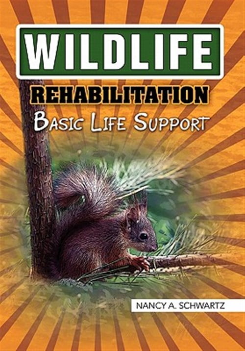 Wildlife Rehabilitation (Paperback) by A Schwartz Nancy a Schwartz ...