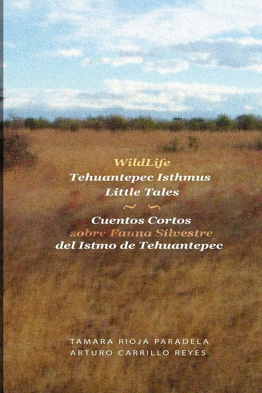 Wildlife Tehuantepec Isthmus Little Tales: Cuentos cortos sobre fauna ...