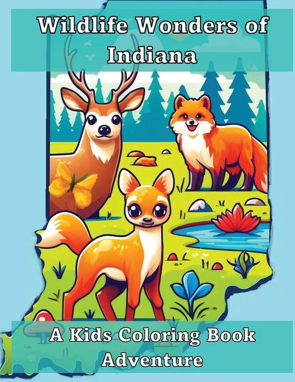 Wildlife Wonders of Indiana: A Kids Coloring Book Adventure, (Paperback ...