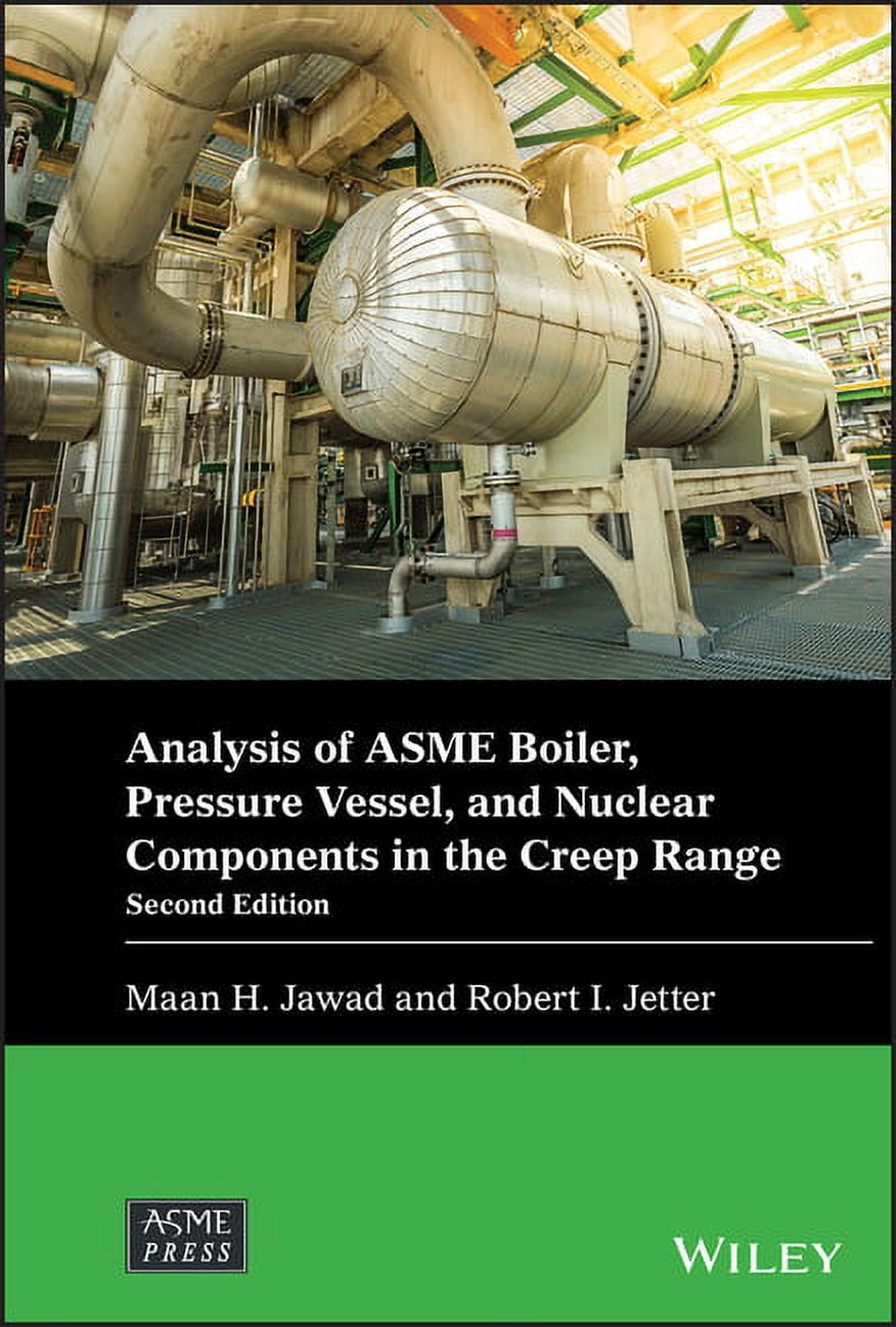 Wiley-Asme Press: Analysis of Asme Boiler, Pressure Vessel, and Nuclear ...