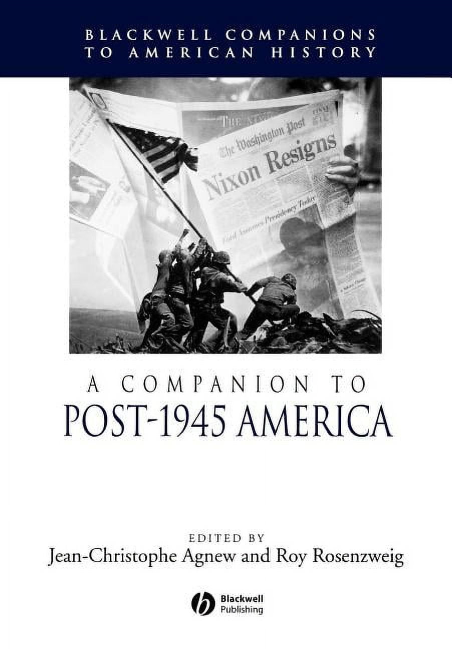 Wiley Blackwell Companions to American History: A Companion to Post ...
