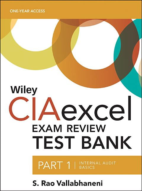 Wiley CIA Exam Review: Wiley Ciaexcel Exam Review 2018 Test Bank : Part ...