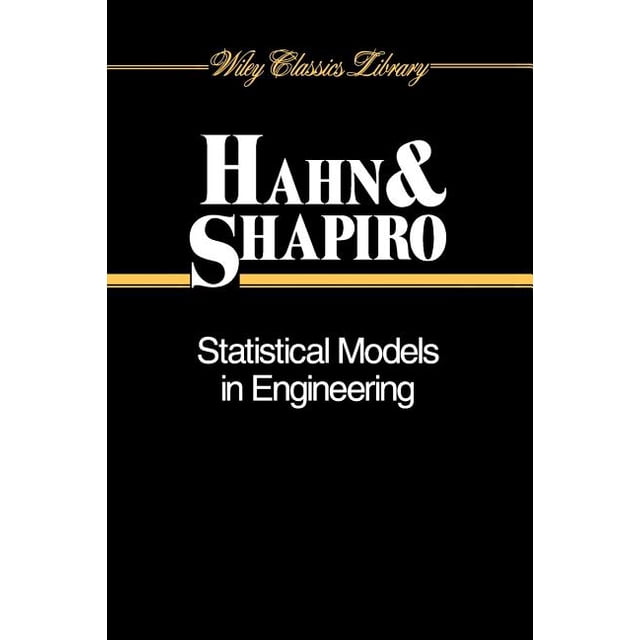Wiley Classics Library Statistical Models in Engineering, Book 51 ...