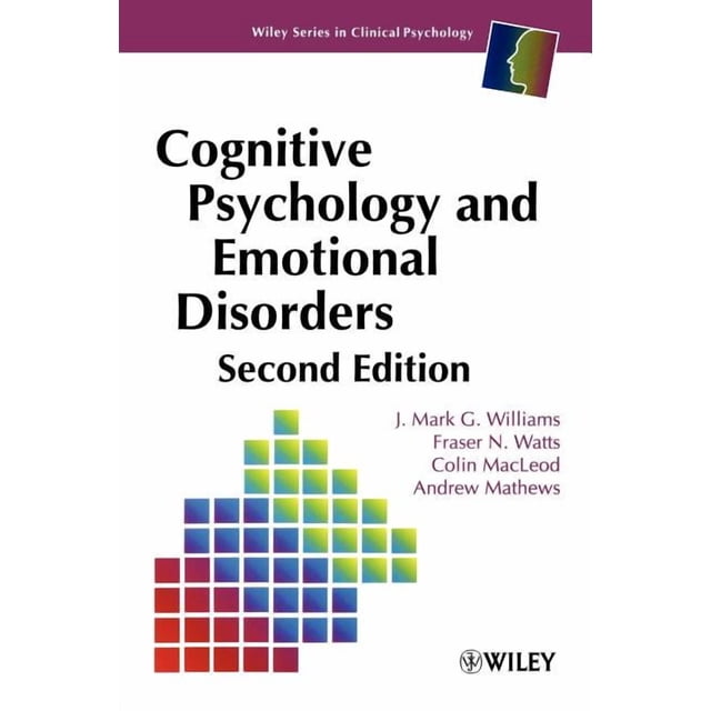 Wiley Clinical Psychology Cognitive Psychology and Emotional Disorders ...