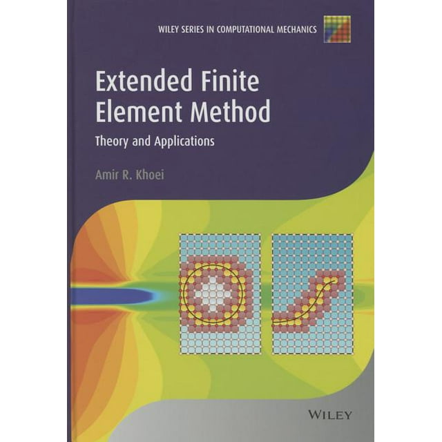 Wiley Computational Mechanics: Extended Finite Element Method: Theory ...