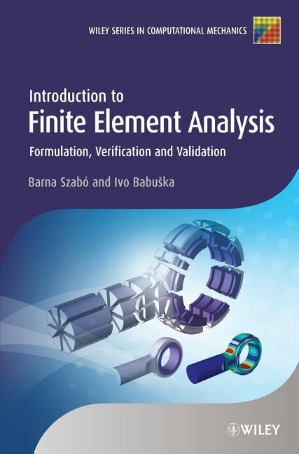 Wiley Computational Mechanics Introduction to Finite Element Analysis, (Hardcover) - Walmart.com