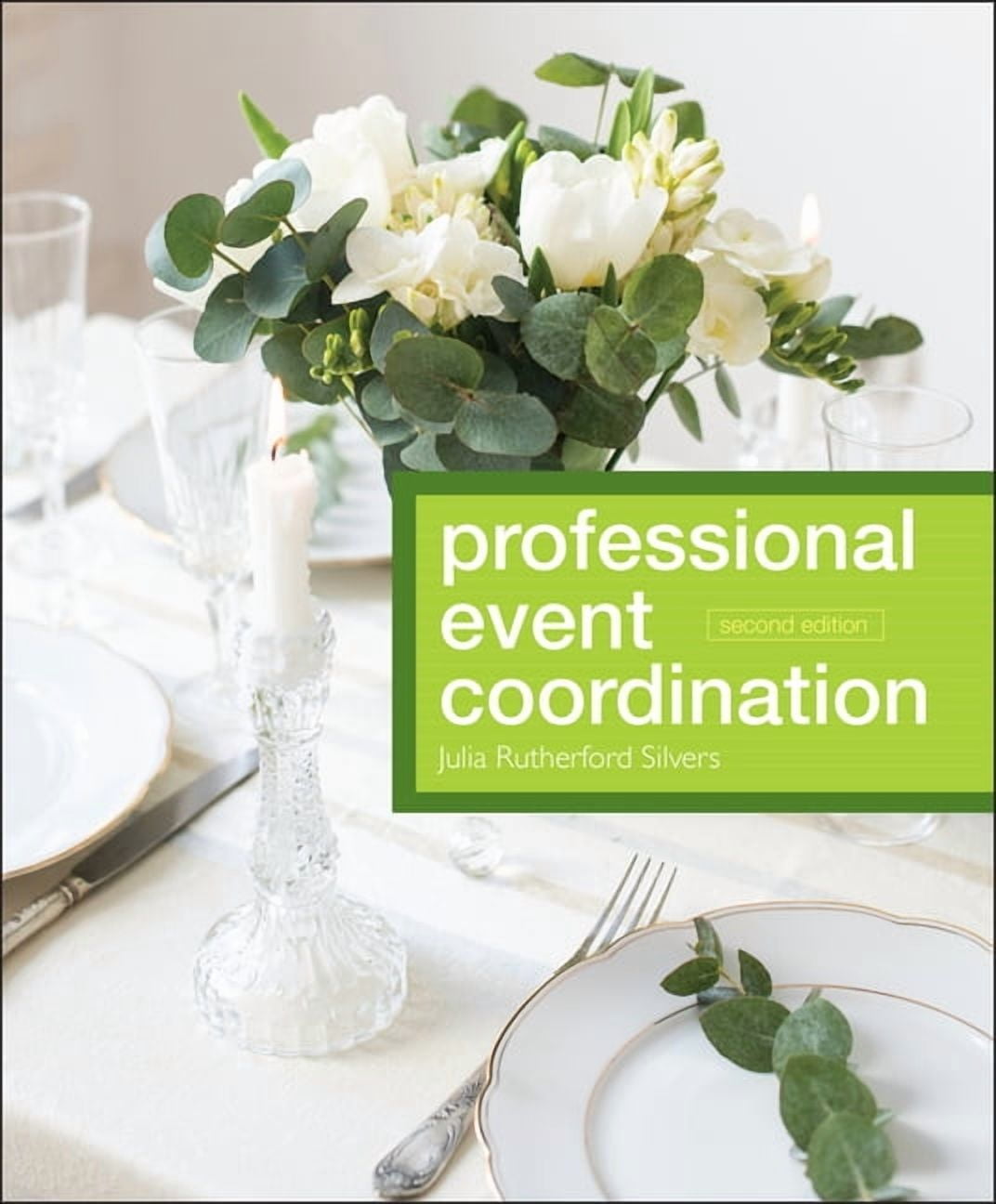 Wiley Event Management Professional Event Coordination, Book 62 ...