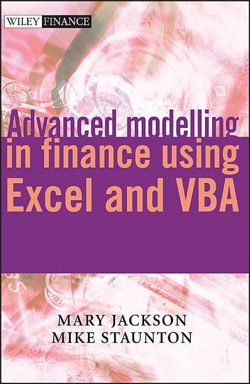 Wiley Finance Advanced Modelling in Finance Using Excel and VBA, Book 254, (Paperback) - Walmart.com