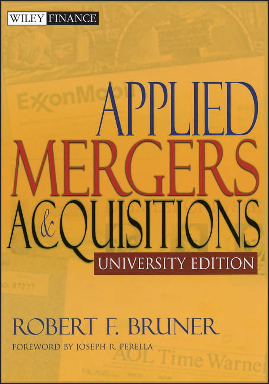 Wiley Finance Applied Mergers and Acquisitions, University Edition ...