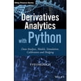 Wiley Finance Derivatives Analytics with Python: Data Analysis, Models ...