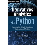 Wiley Finance Derivatives Analytics with Python: Data Analysis, Models ...