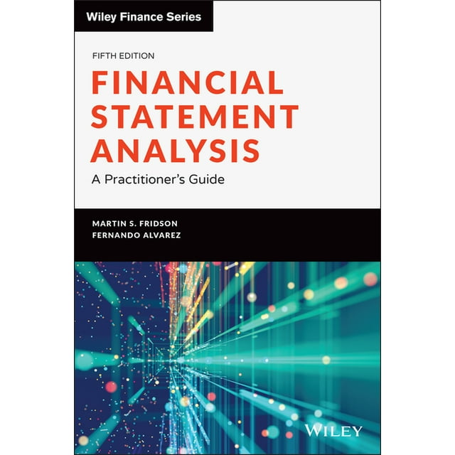 Wiley Finance: Financial Statement Analysis: A Practitioner's Guide ... Wiley Finance: Financial Statement Analysis: A Practitioner's Guide ...