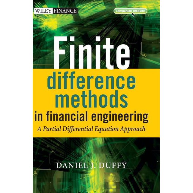 Wiley Finance: Finite Difference Methods in Financial Engineering: A ...