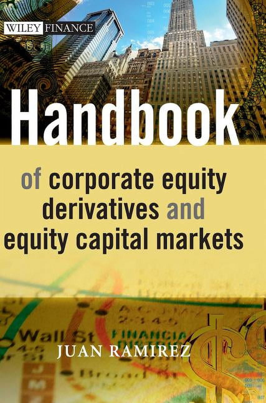 Wiley Finance Handbook of Corporate Equity Derivatives and Equity ...