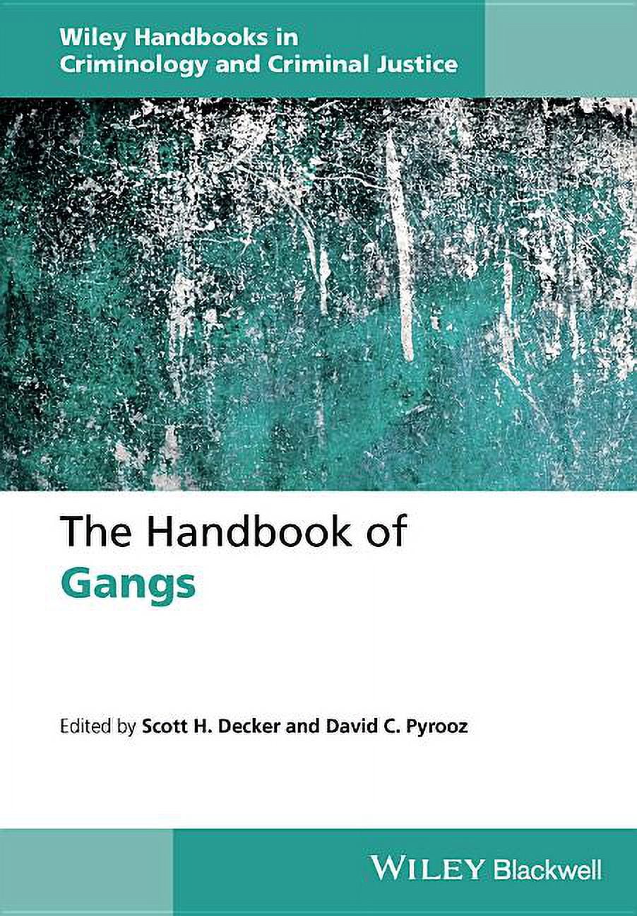 Wiley Handbooks in Criminology and Criminal Justice: The Handbook of ...