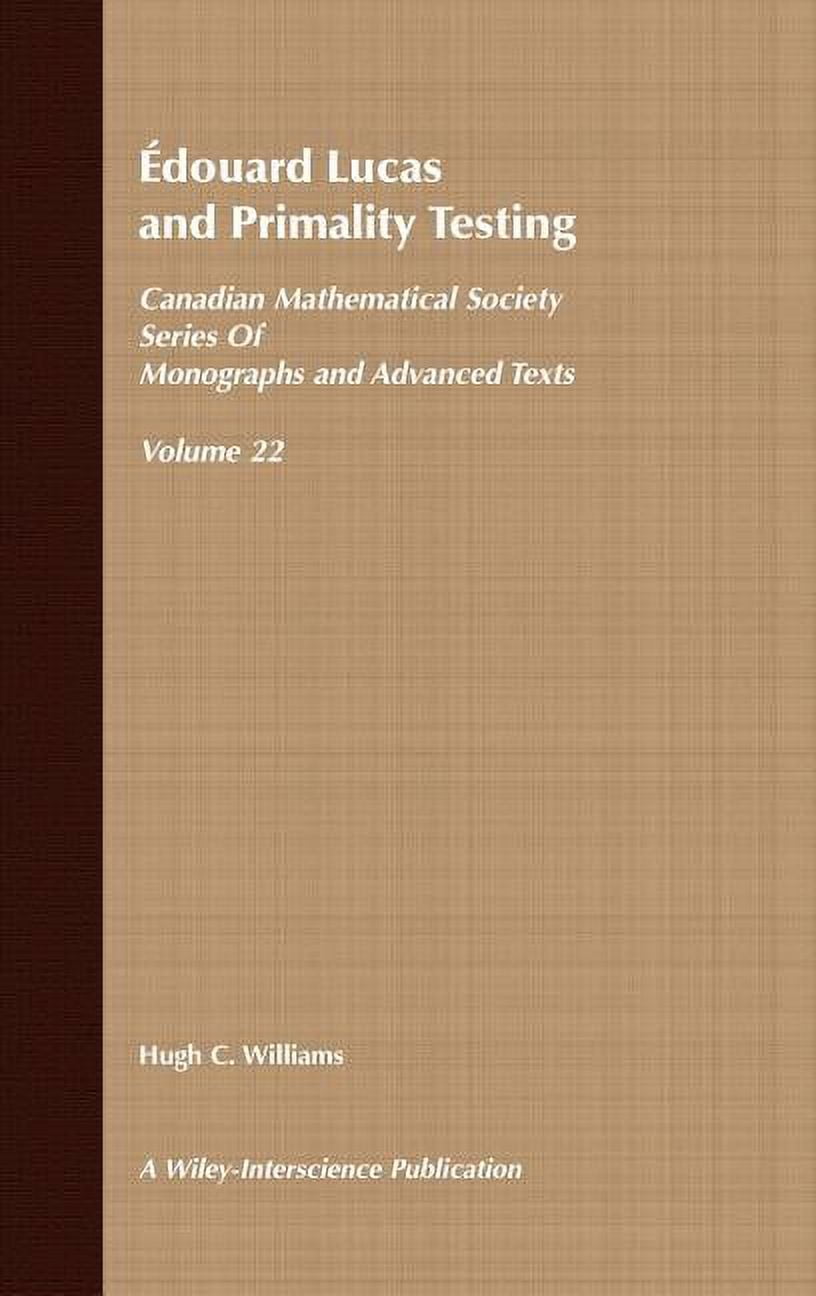 Wiley-Interscience and Canadian Mathemat Edouard Lucas and Primality ...