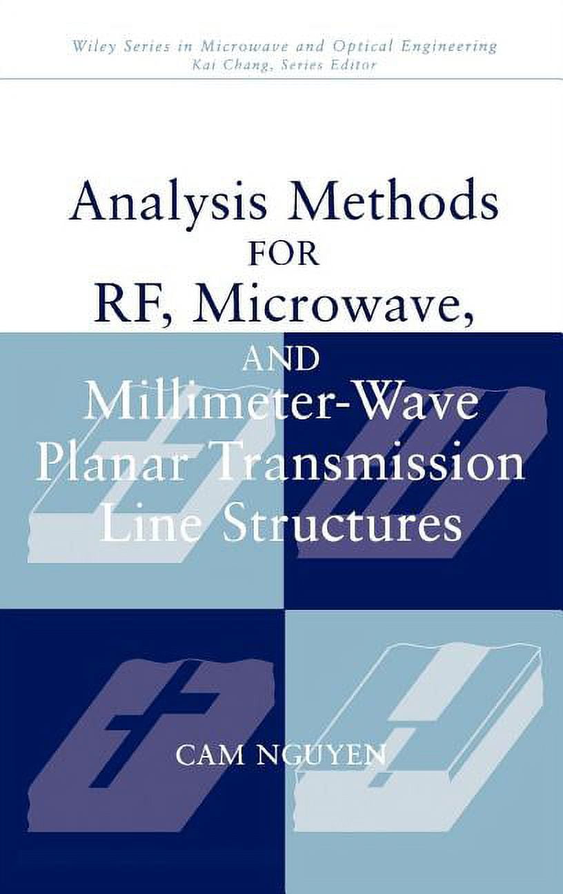Wiley Microwave And Optical Engineering Analysis Methods For Rf Microwave And Millimeter Wave