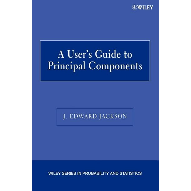 Wiley Probability and Statistics A User's Guide to Principal Components, Book 502, (Paperback ...