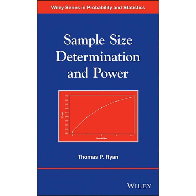 Wiley Probability and Statistics: Sample Size Determination and Power ...