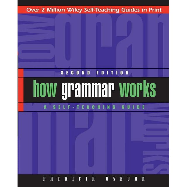 Wiley Self-Teaching Guides How Grammar Works: A Self-Teaching Guide ...
