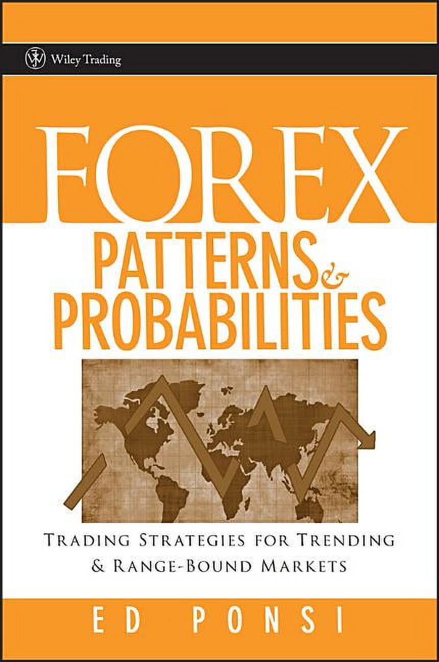 Wiley Trading Forex Patterns and Probabilities, Book 00, (Hardcover ...