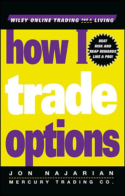 Wiley Trading How I Trade Options, Book 100, (Hardcover) - Walmart ...