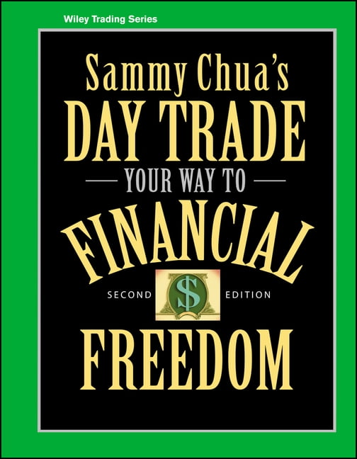 Wiley Trading Sammy Chua's Day Trade Your Way to Financial Freedom ...