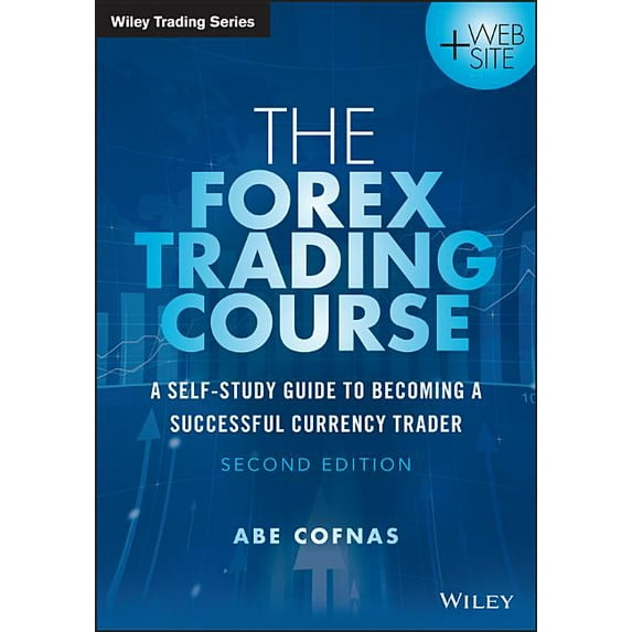Wiley Trading: The Forex Trading Course (Paperback) - Walmart.com