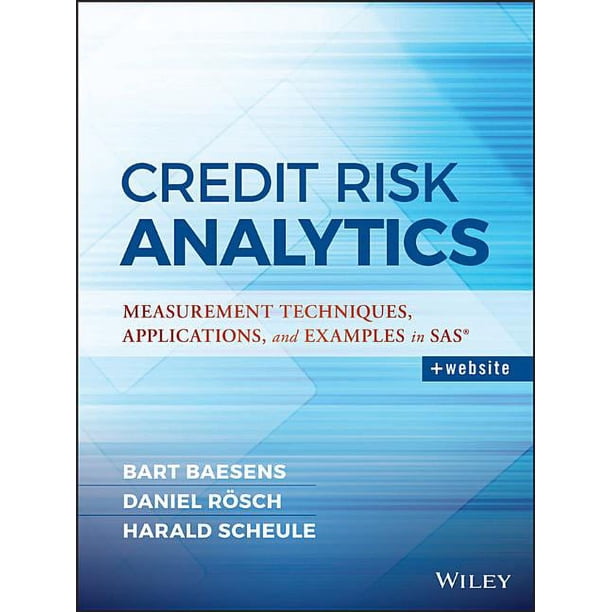 Wiley and SAS Business: Credit Risk Analytics: Measurement Techniques ...