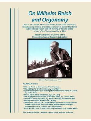 On Wilhelm Reich and Orgonomy: Reich in Denmark, Atomic Accidents, Bomb ...