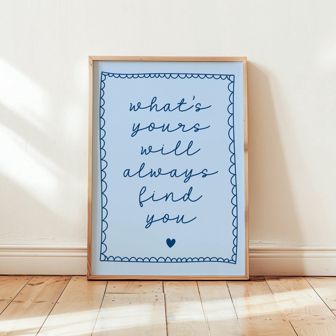 What'S Yours Will Always Find You Art Poster, Blue Coquette Home Decor ...