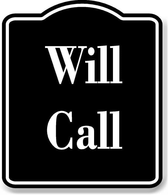 Will Call BLACK Aluminum Composite Sign 15''x18'' - Walmart.com