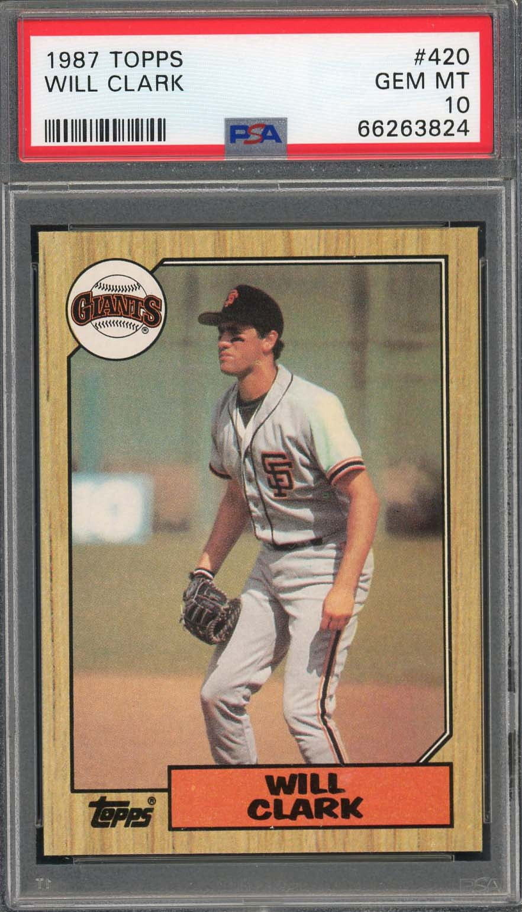 Will Clark 1987 Topps Baseball Rookie Card RC #420 Graded PSA 10 ...