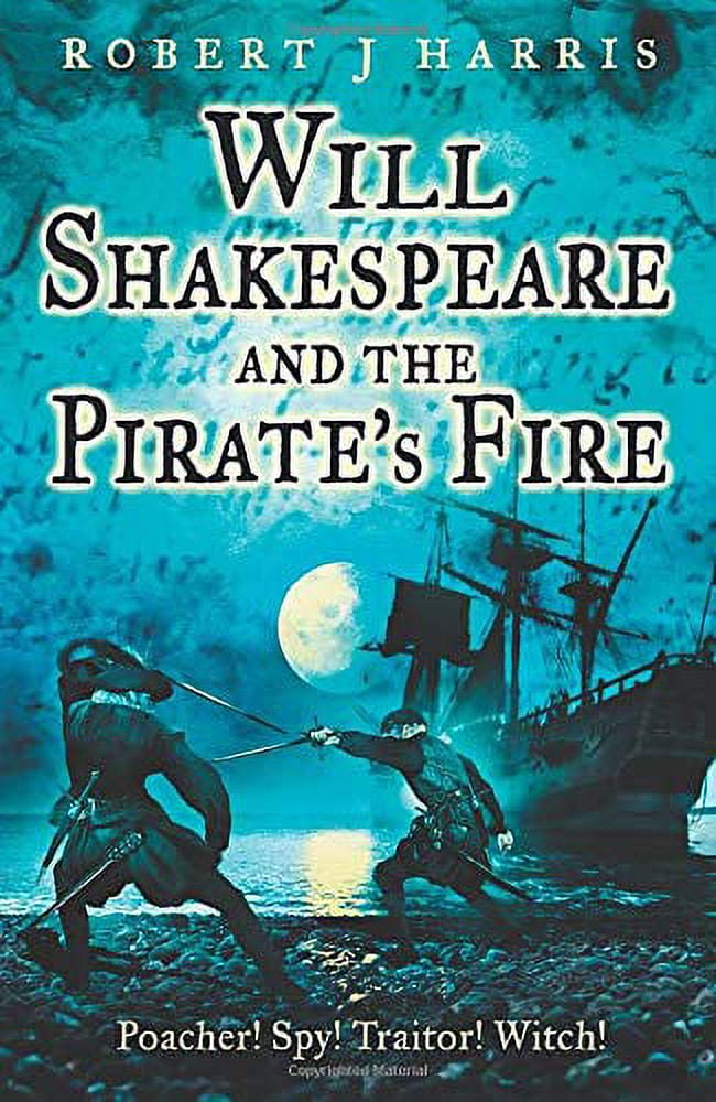 Will Shakespeare and the Pirate's Fire (Book) - Walmart.com