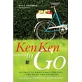 Will Shortz Presents KenKen to Go : 100 Easy to Hard Logic Puzzles That ...