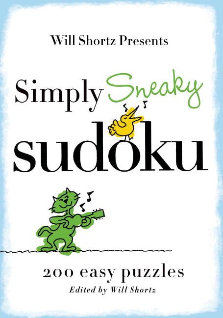 Will Shortz Presents...: Will Shortz Presents Simply Sneaky Sudoku (Paperback) - Walmart.com