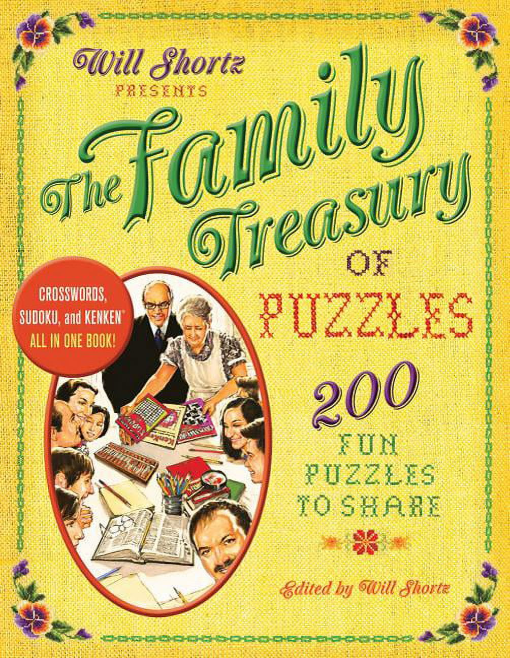 Will Shortz Presents the Family Treasury of Puzzles: 300 Fun Puzzles to ...
