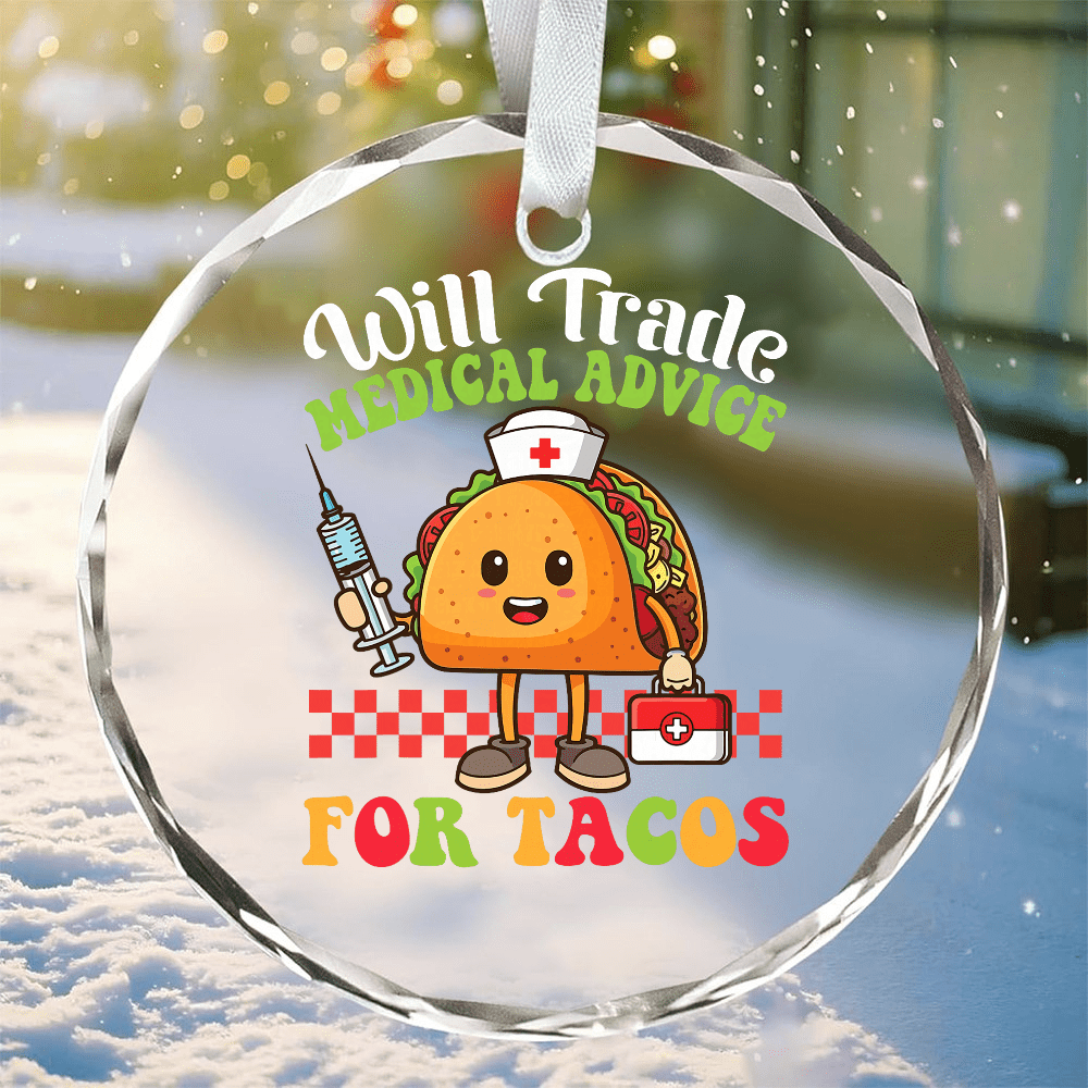 Will Trade Medical Advice For Tacos Cartoon With Nurse Taco Ornament ...