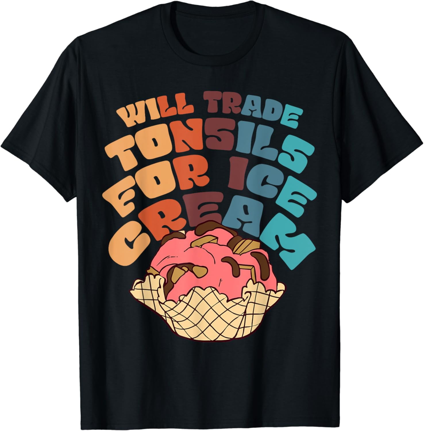 Will Trade Tonsils For Ice Cream T-Shirt - Walmart.com