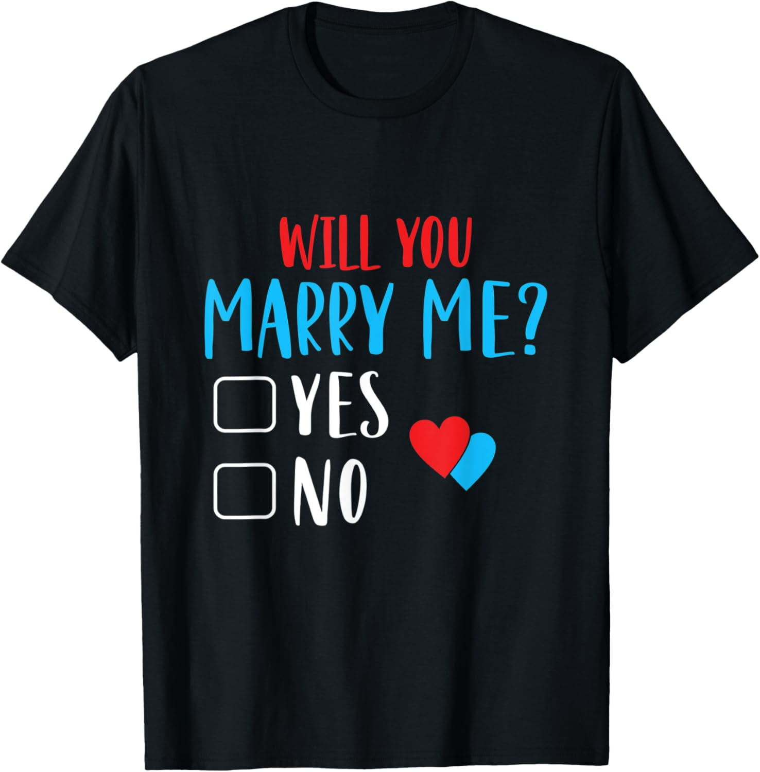 Will You Marry Me yes noT-Shirt - Walmart.com