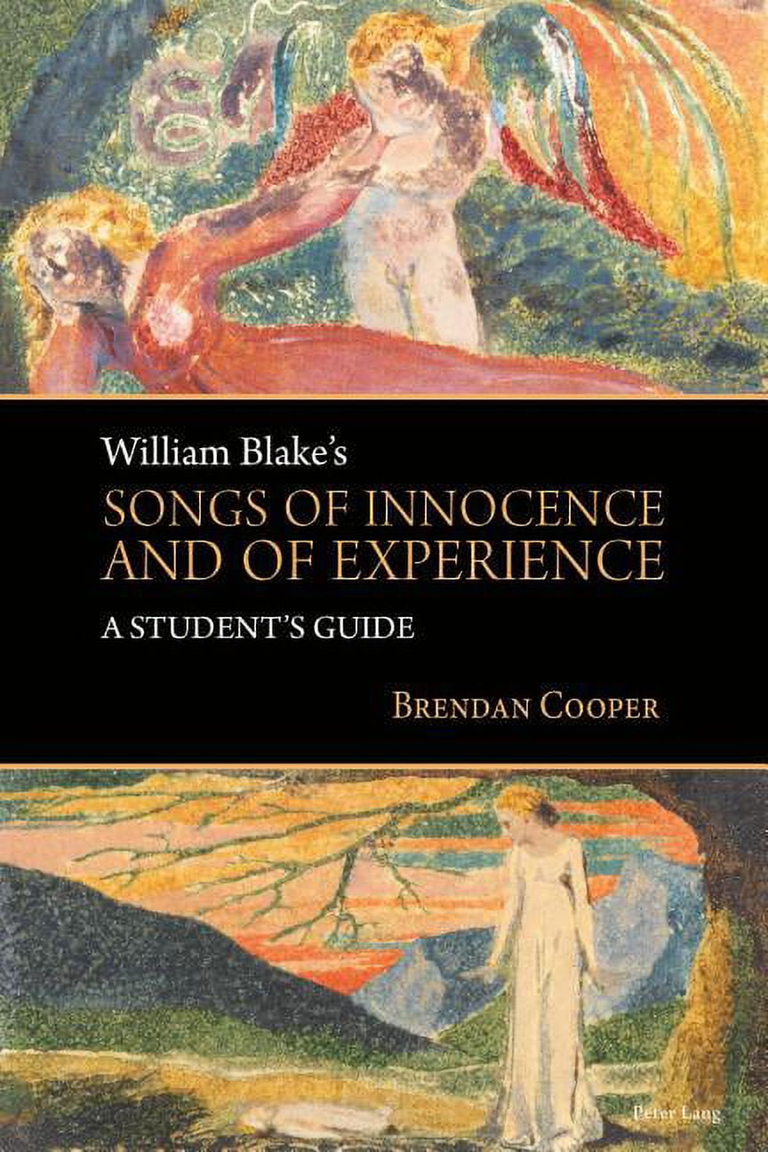 William Blake's Songs of Innocence and of Experience: A Student's Guide ...