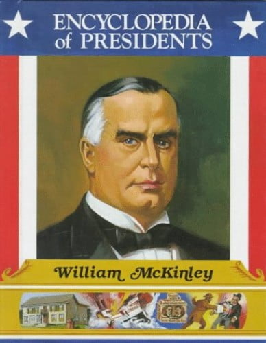 Pre-Owned William McKinley (Encyclopedia of Presidents) (Unknown ...