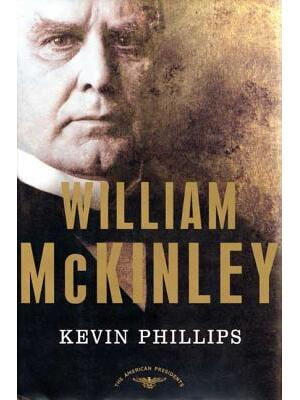 William McKinley : The American Presidents Series: The 25th President ...