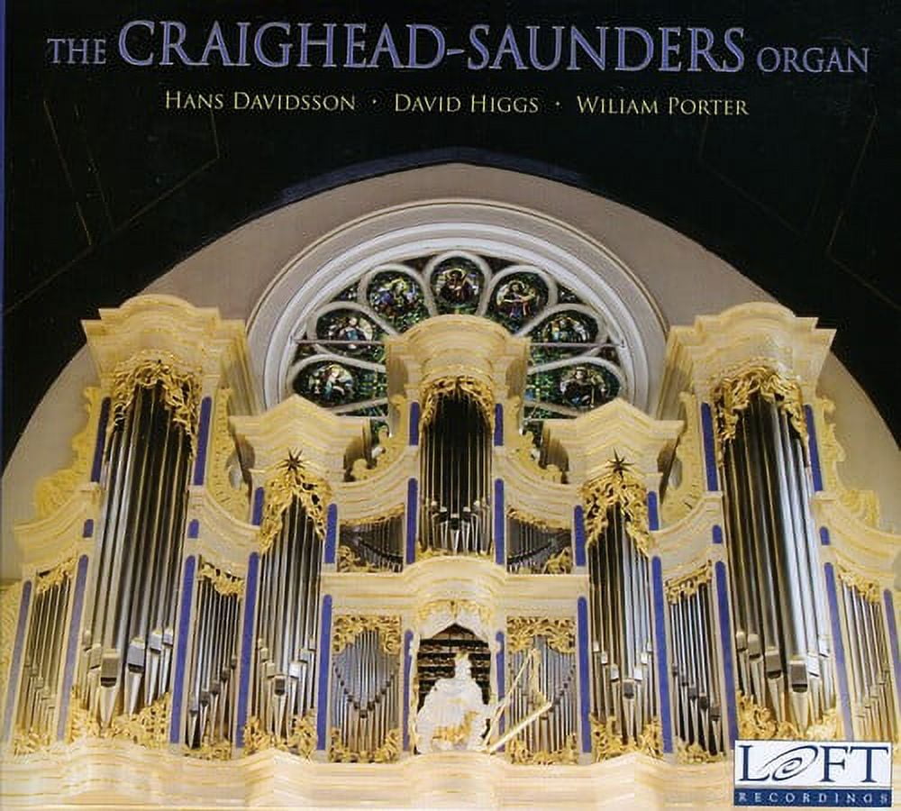 William Porter - Craighead-Saunders Organ - Music & Performance - CD ...