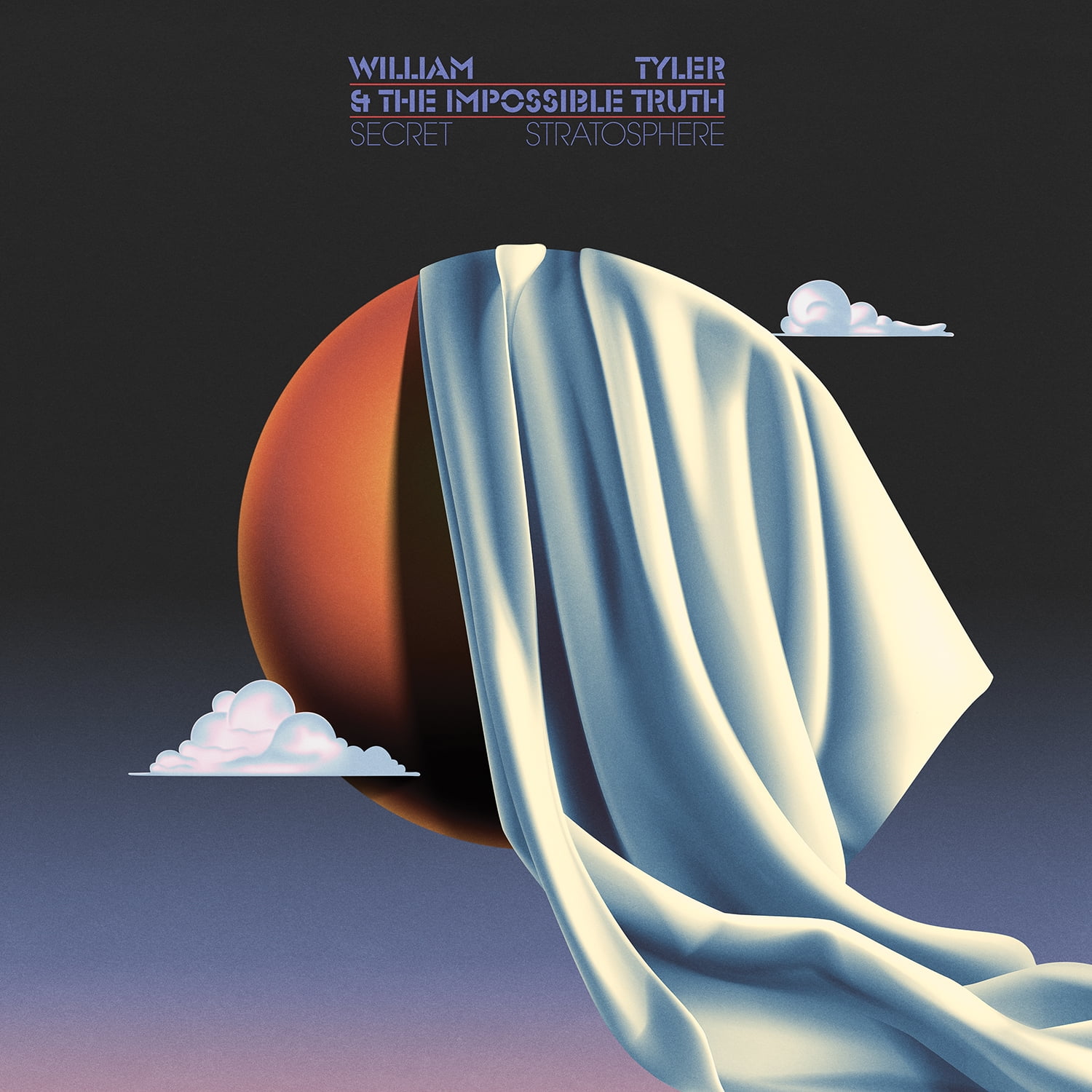 William Tyler & the Impossible Truth - Secret Stratosphere - Music ...