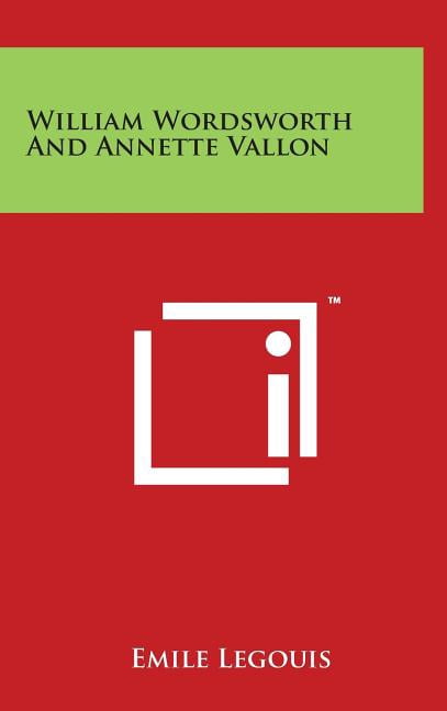 William Wordsworth and Annette Vallon (Hardcover) - Walmart.com